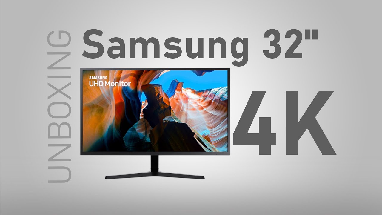 Unboxing BR: Monitor Samsung 4K de 32" LED - YouTube