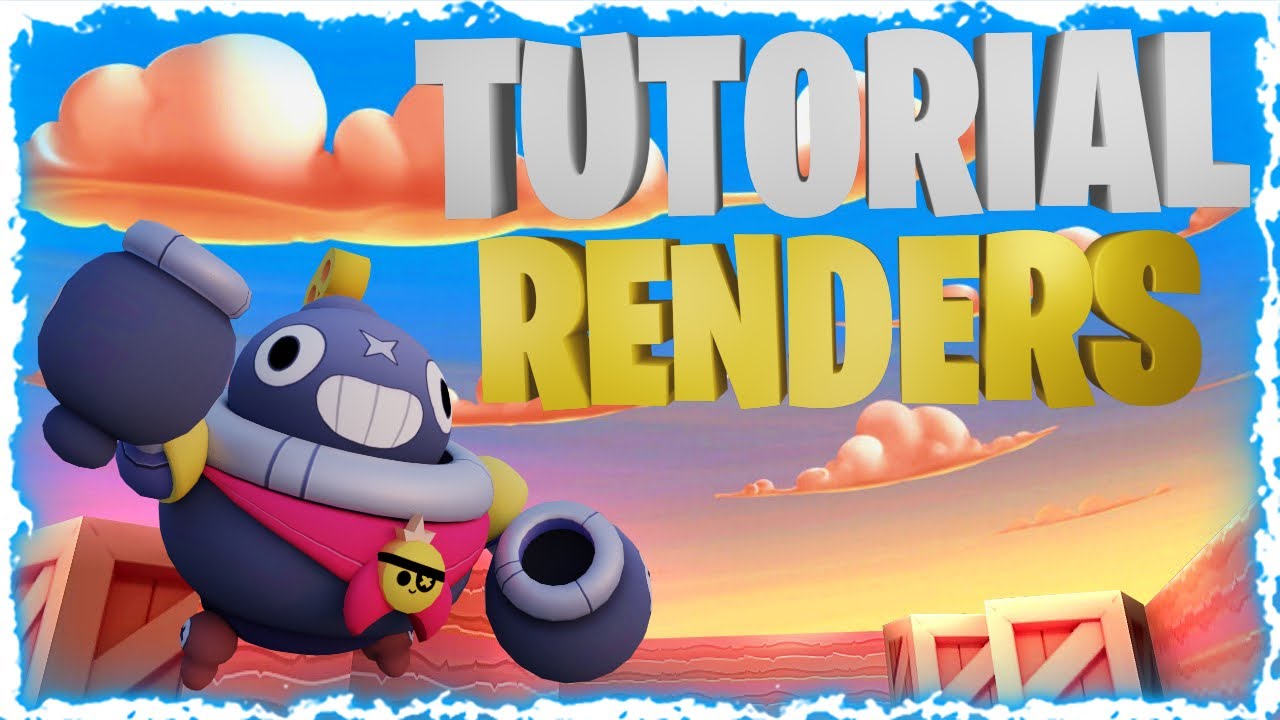 COMO HACER TUS PROPIOS RENDERS DE BRAWL STARS EN PC, TUTORIAL EN ...