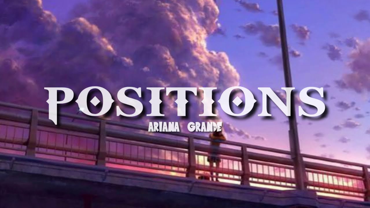 Positons - Ariana Grande | lyrics - YouTube