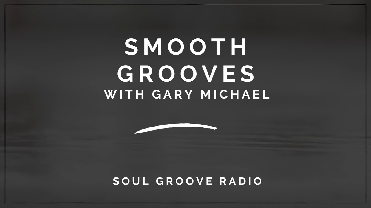 SMOOTH GROOVES - YouTube