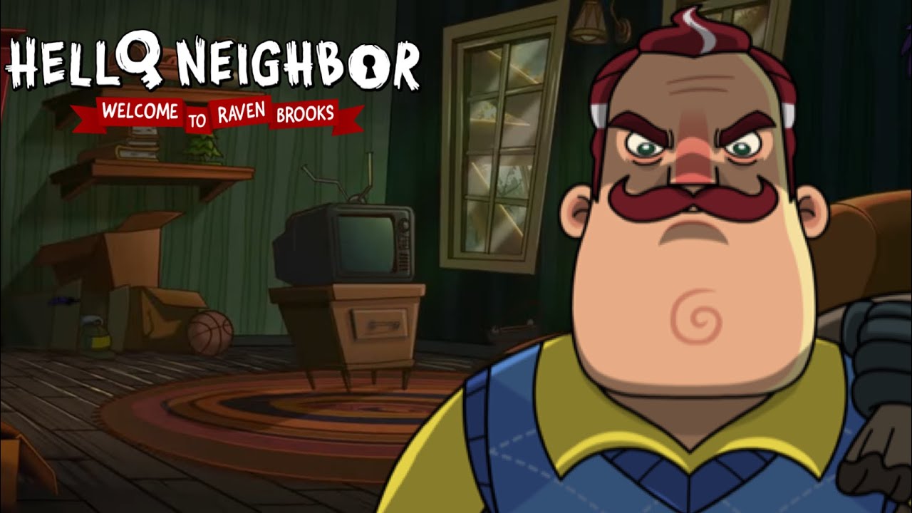 Hello neighbor welcome to raven brooks animated series ( New ...