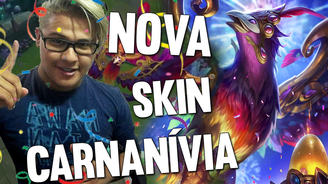 NOVA SKIN DE CARNAVAL CARNANÍVIA - FESTIVAL QUEEN ANÍVIA LEAGUE OF ...
