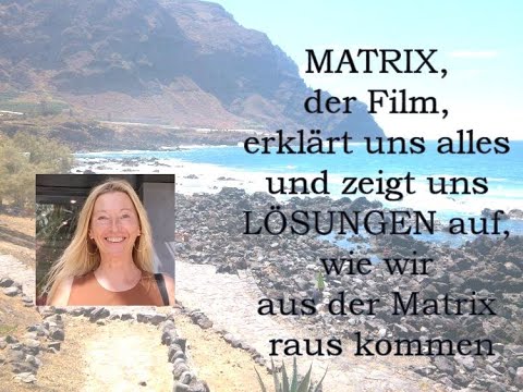 MATRIX, der Film, erklärt uns alles und zeigt uns LÖSUNGEN auf, wie wir ...