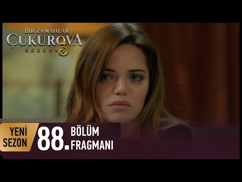 Bir Zamanlar Çukurova 88. Bölüm Fragmanı