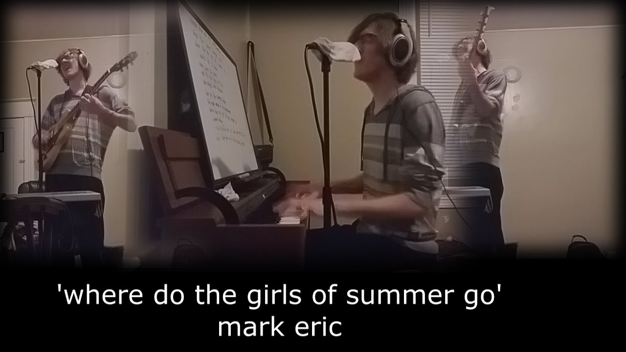 where do the girls of summer go - mark eric cover - YouTube