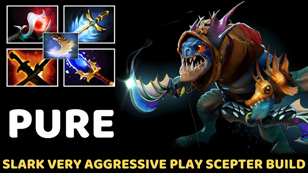 PURE [Slark] Very Aggressive Play Scepter Build 7.37 Dota 2 - YouTube