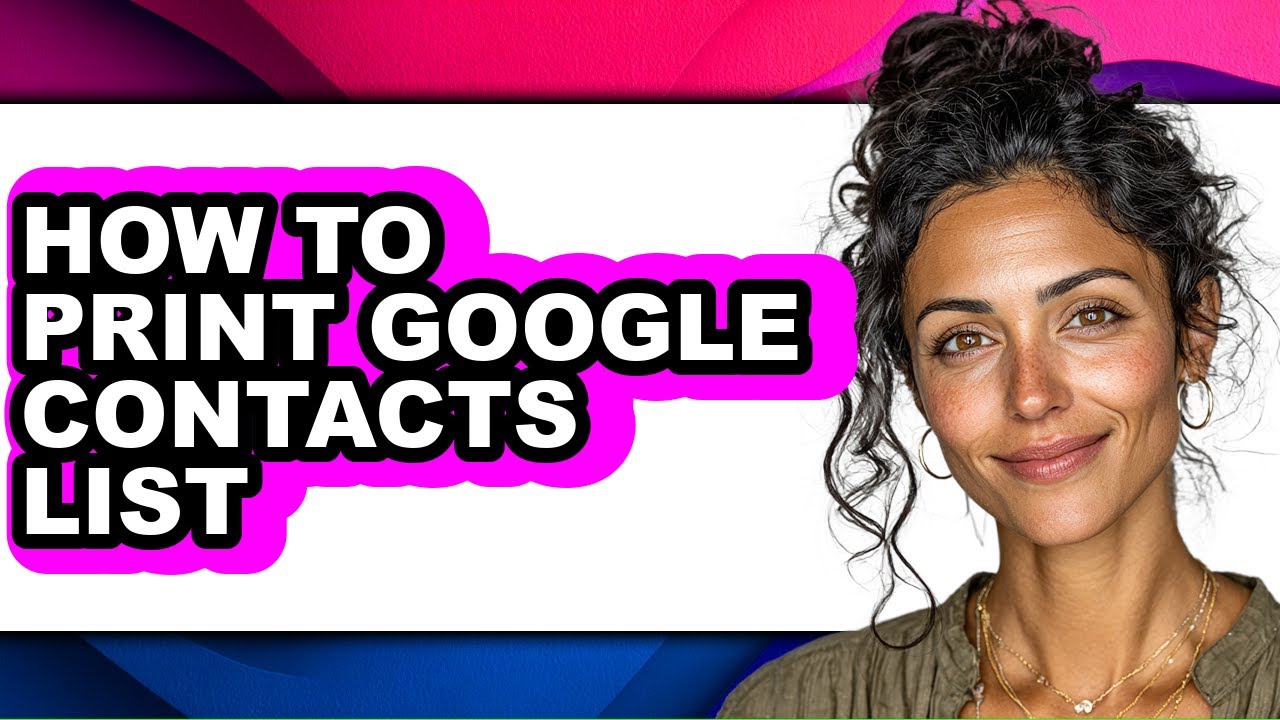 How to Print Google Contacts List (easy Method) - YouTube