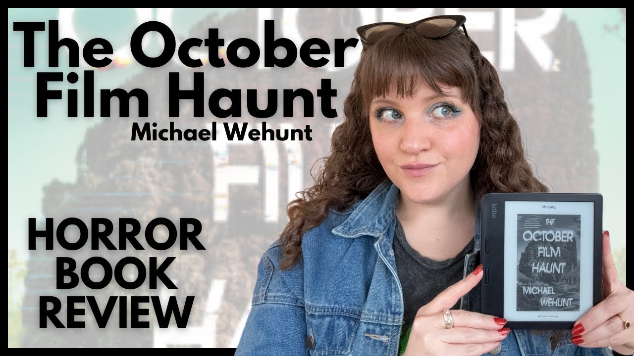 The October Film Haunt by Michael Wehunt | spoiler-free horror book ...