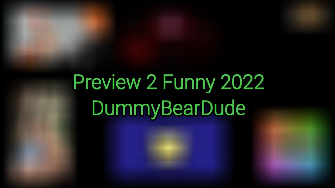 Preview 2 Funny 2022 DummyBearDude - YouTube