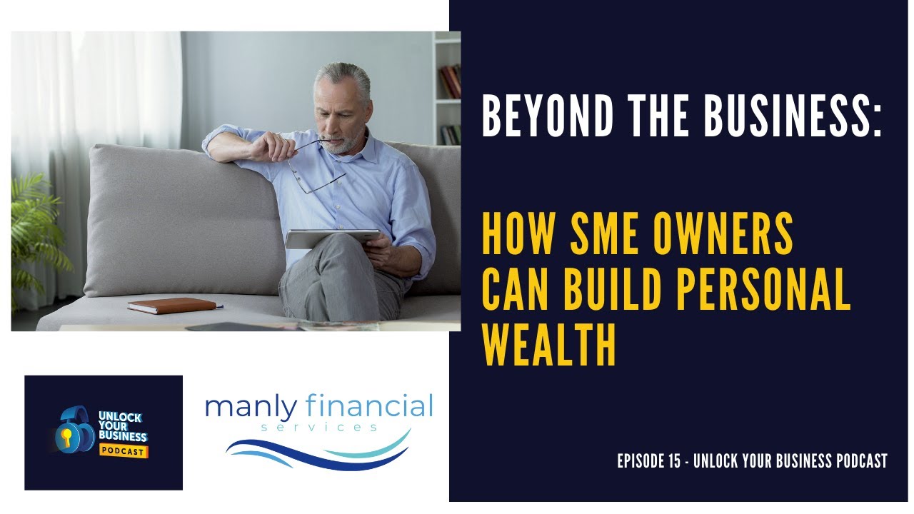Beyond the Business: How SME Owners Can Build Personal Wealth Outside ...