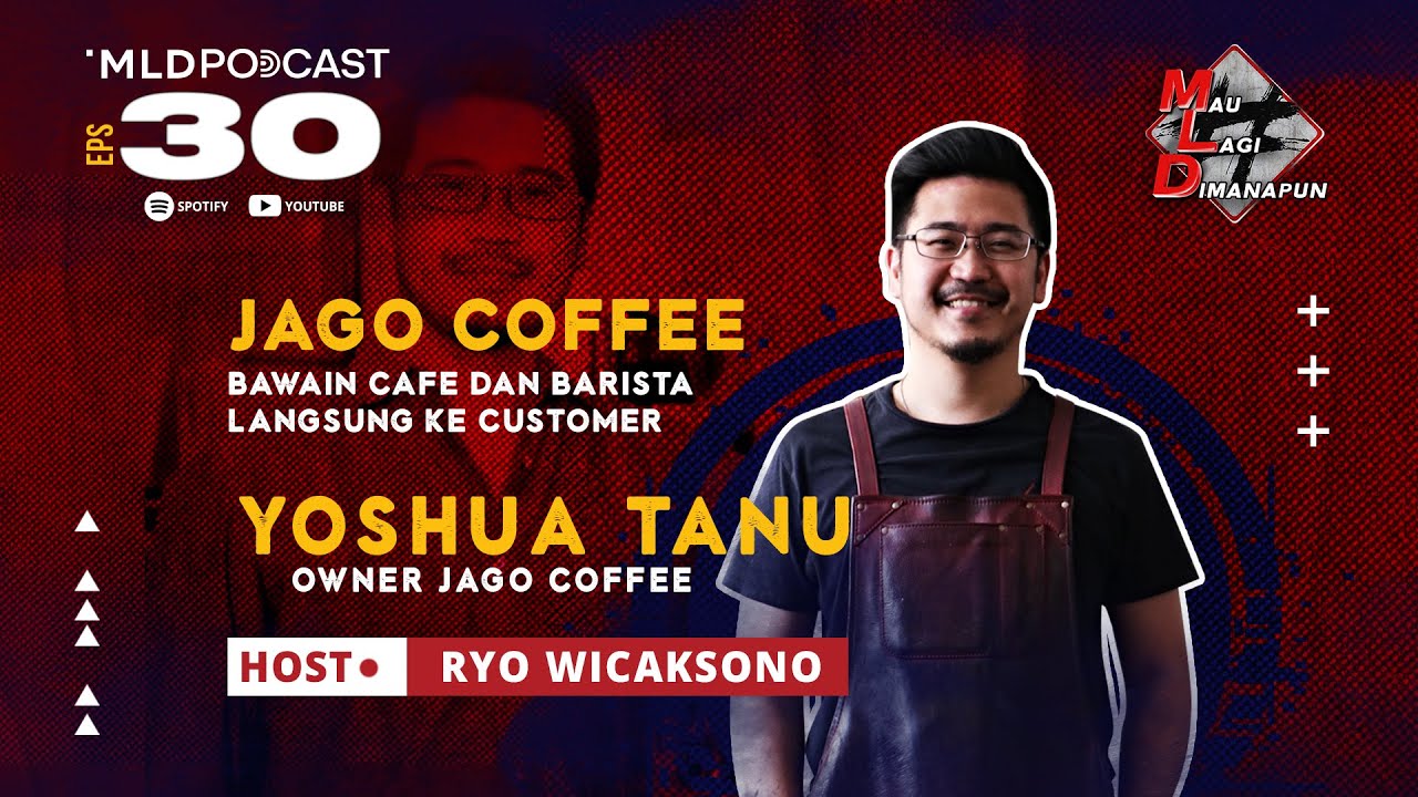 Bawain Cafe dan Barista ala Yoshua Tanu | MLDPODCAST #30 - YouTube
