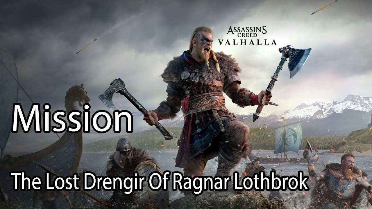 Assassin's Creed Valhalla Mission The Lost Drengir Of Ragnar Lothbrok ...