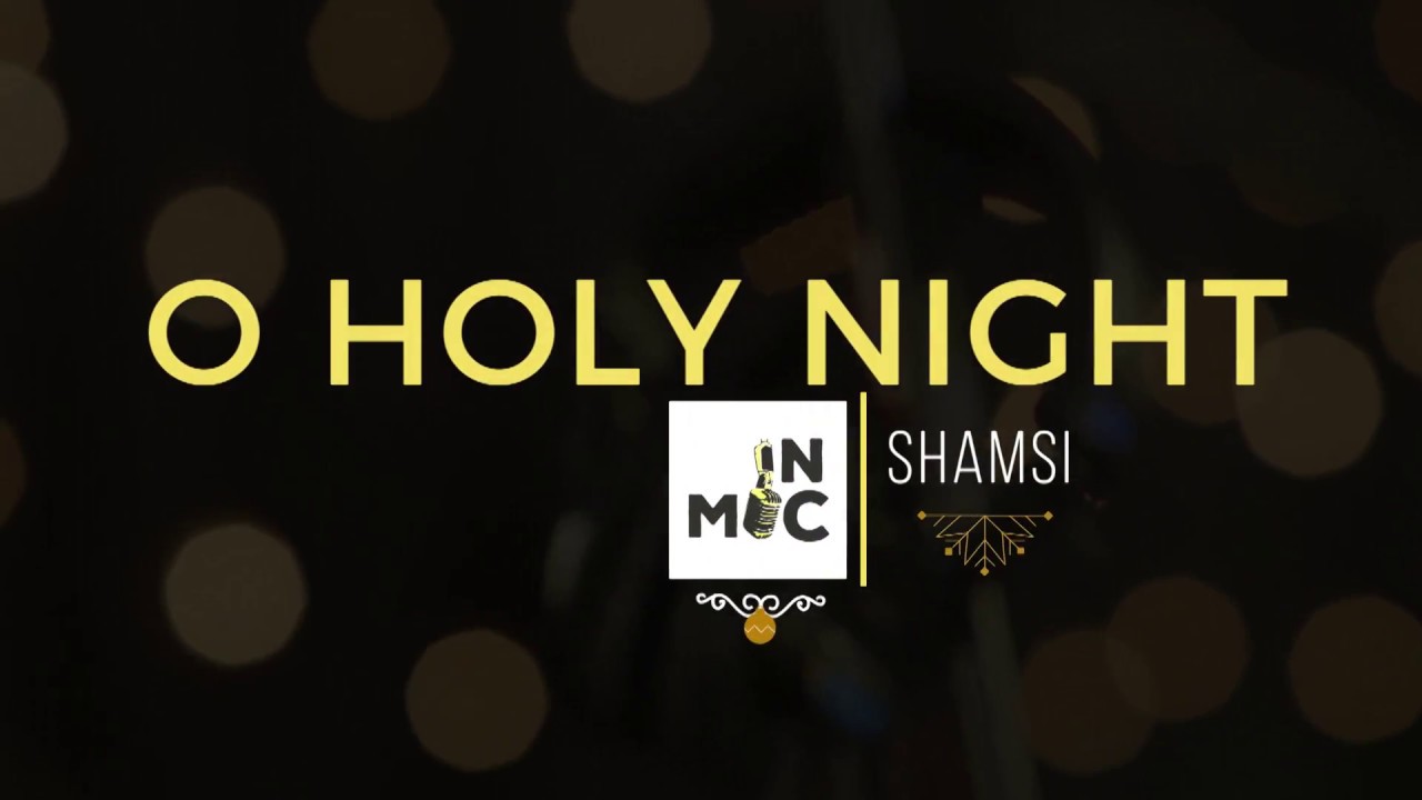 "Musiro Mtakatifu" O Holy Night [Shamsi Music] - Shamsi Christmas (@in ...
