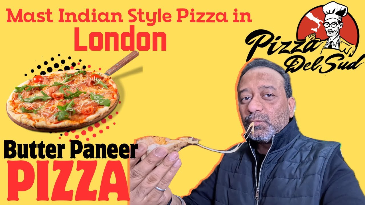 Mast Butter Paneer Pizza | a must try for West London’s Foodies ...