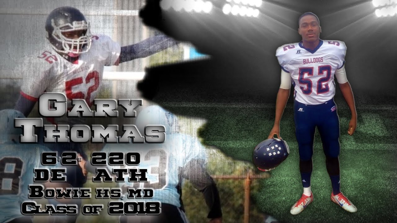 Gary Thomas 6'2" 220 DE/Ath - Sophomore Season Highlights Bowie HS, MD ...
