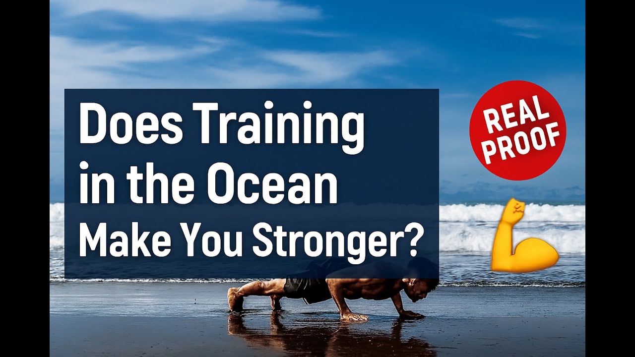 Does Training in the Ocean Really Make You Stronger? 🌊 Surprising Proof ...