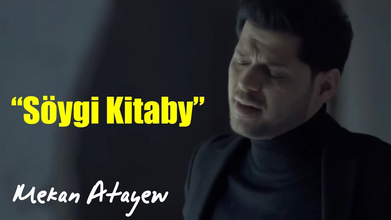 Mekan Atayew - Söygi kitaby (Official HD Clip) - YouTube