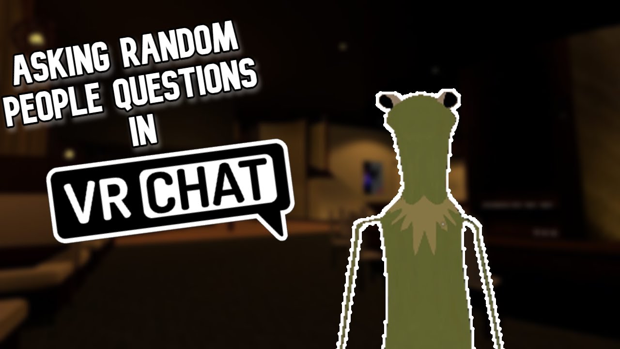 ASKING RANDOM PEOPLE QUESTIONS IN VRCHAT!! - YouTube