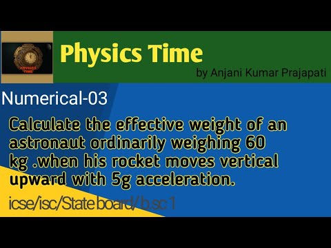 Calculate the effective weight of an astronaut ordinarily weighing 60 ...
