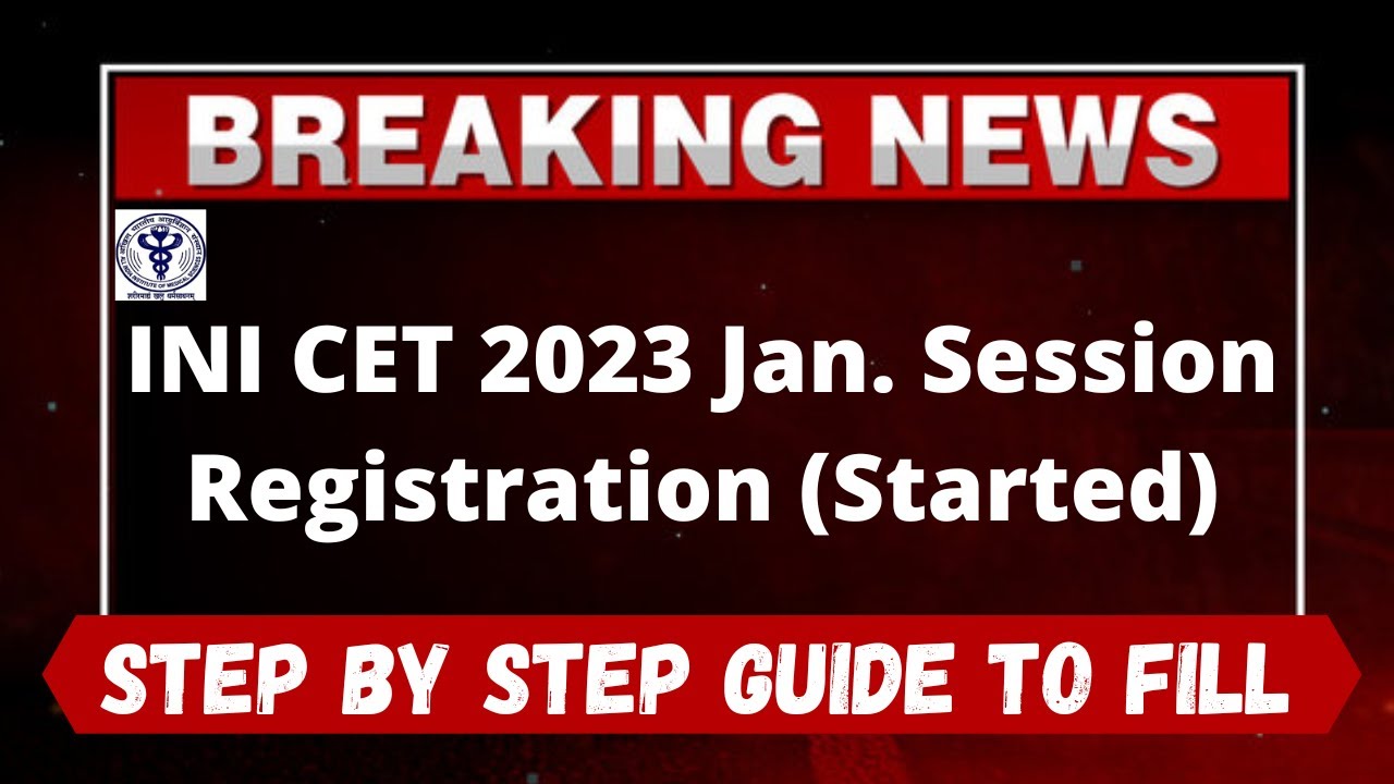 INI CET 2023 Jan. Session Registration (Started) - How to Register INI ...