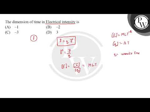 The dimension of time in Electrical intensity is.... - YouTube
