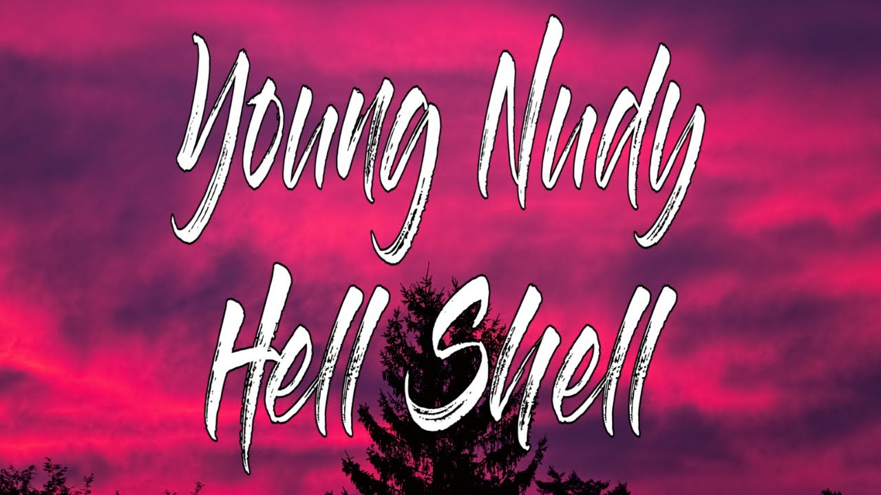 Young Nudy - Hell Shell Sub Español (TikTok Version) - YouTube