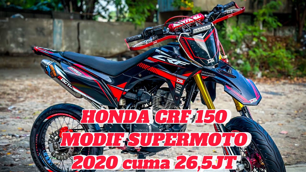HONDA CRF 150‼️ SUDAH DI MODIF SUPERMOTO. MINAT CEK DESKRIPSI - YouTube