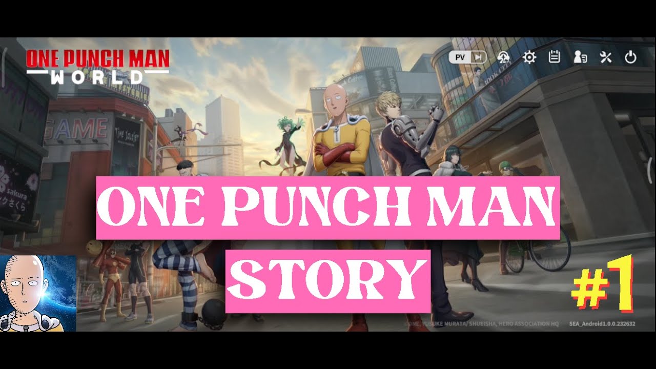 One Punch Man Mobile Story #1 || One Punch Man: World Indonesia ...
