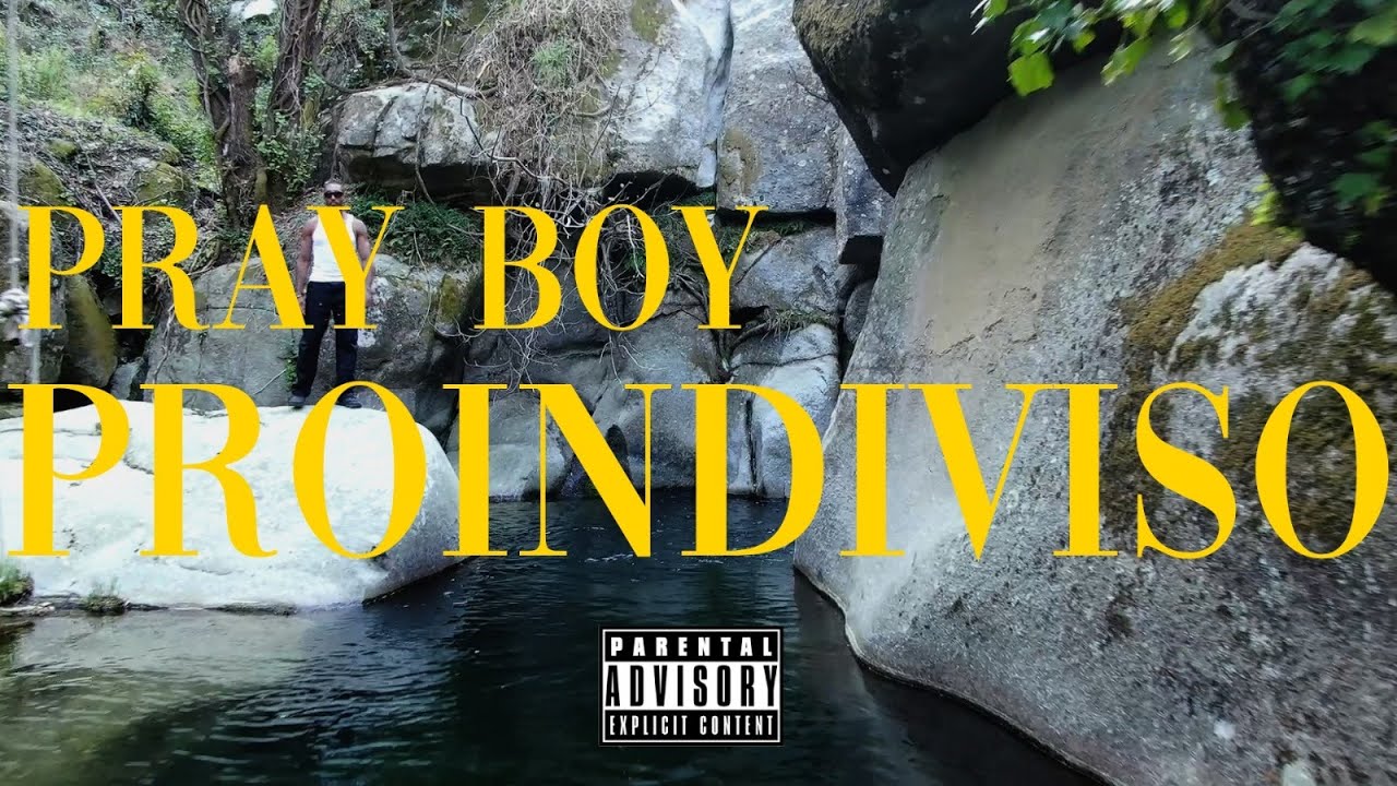 Pray Boy - PROINDIVISO (Video Oficial) - YouTube