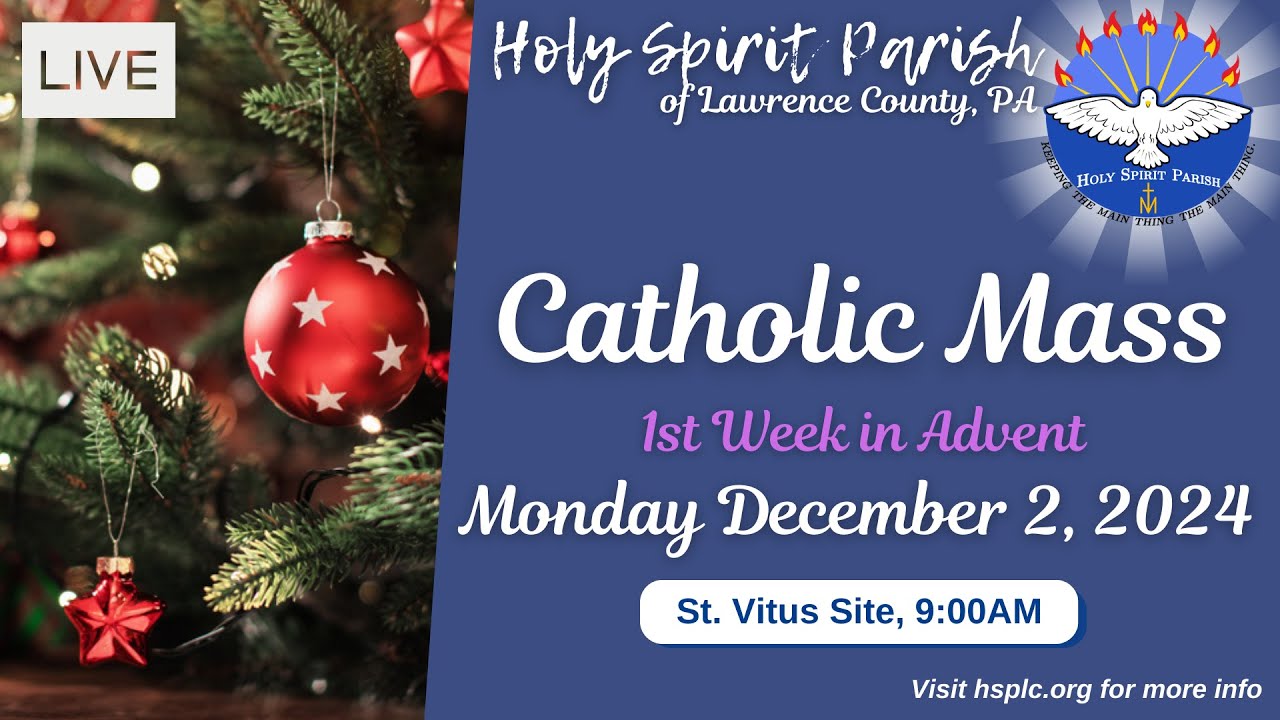 Monday, December 2, 2024, 9:00AM Mass - YouTube