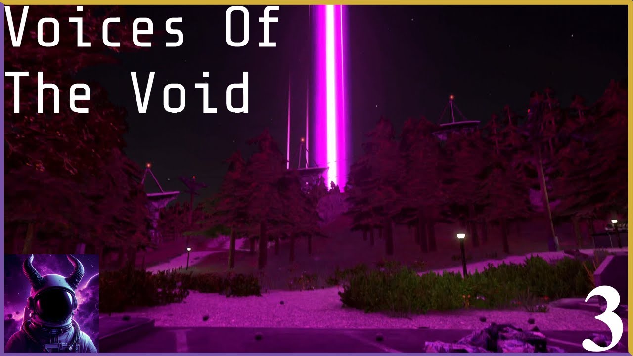 Voices of the Void Part 3 [VOD] - YouTube
