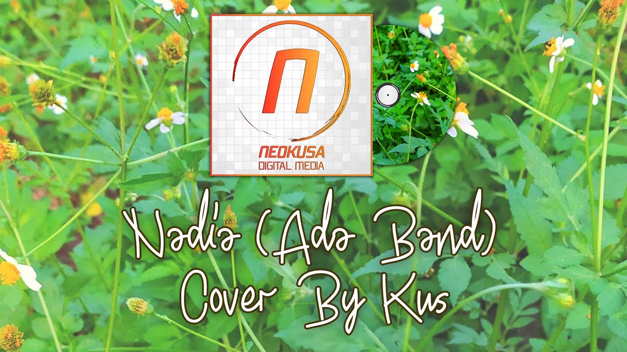 Nadia (Ada Band) - Cover By Kus - YouTube