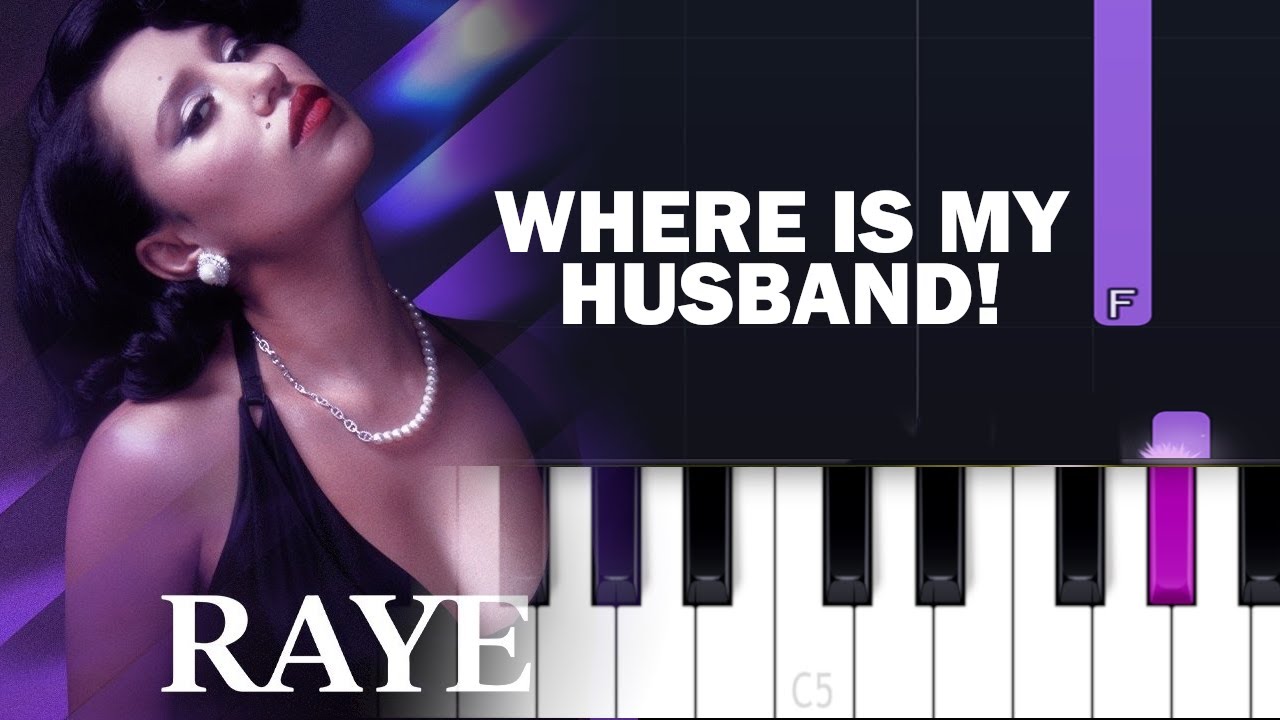 RAYE - WHERE IS MY HUSBAND! (Piano Tutorial) - YouTube
