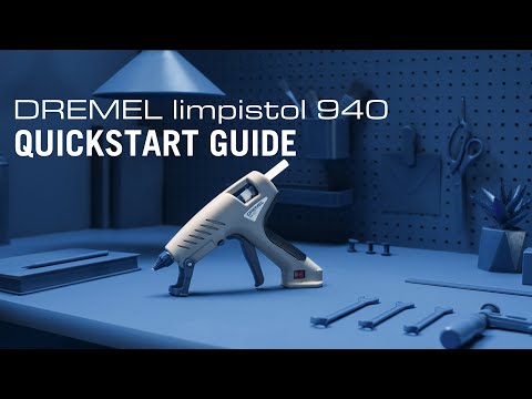 Dremel limpistol 940 QuickStart guide