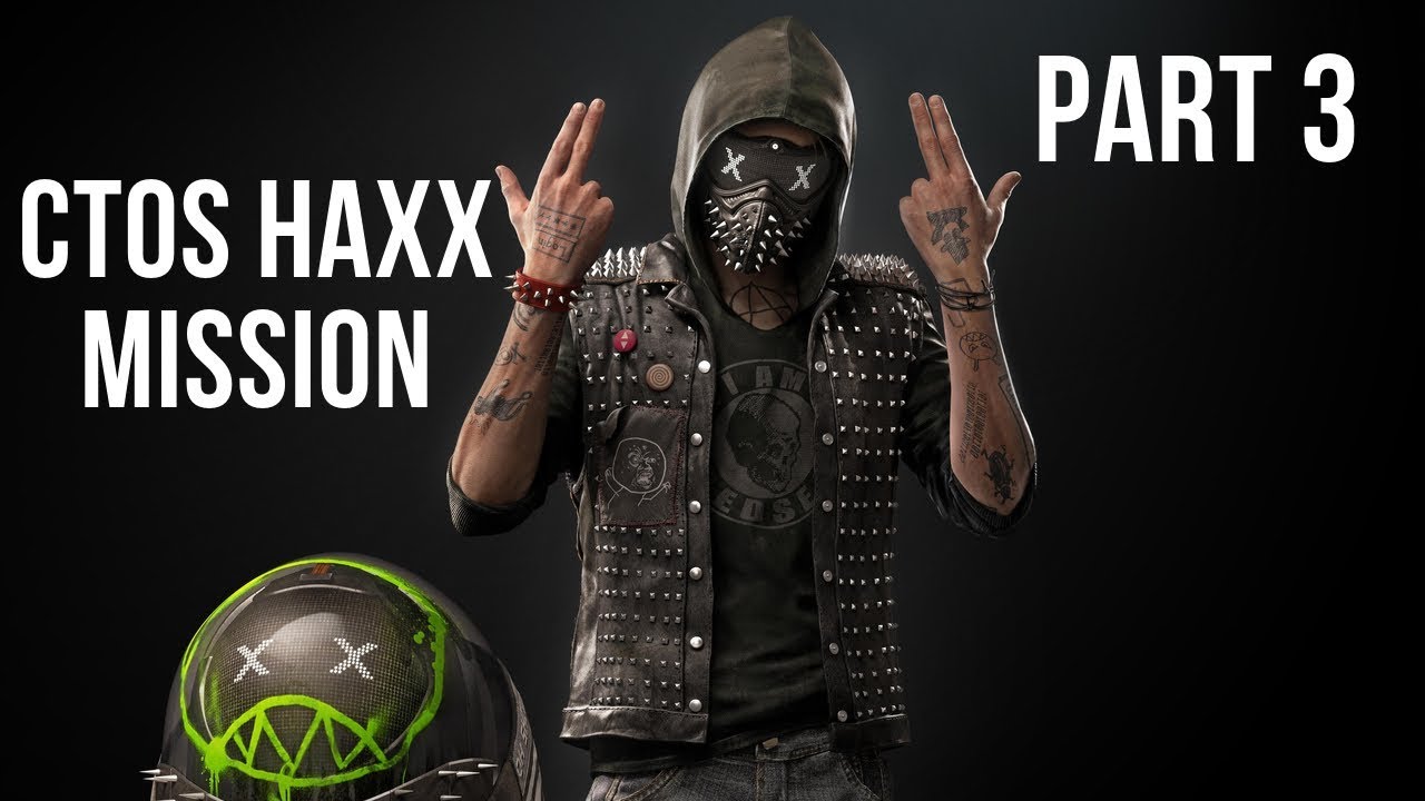 Watch Dog 2-Ctos Haxx Mission (part 3) 2019 - YouTube
