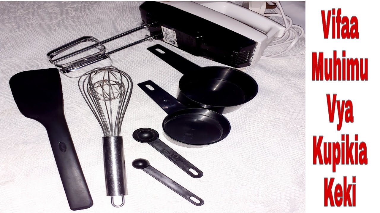 Vifaa Muhimu Vya Kupikia Keki/Basic Baking Tools - YouTube