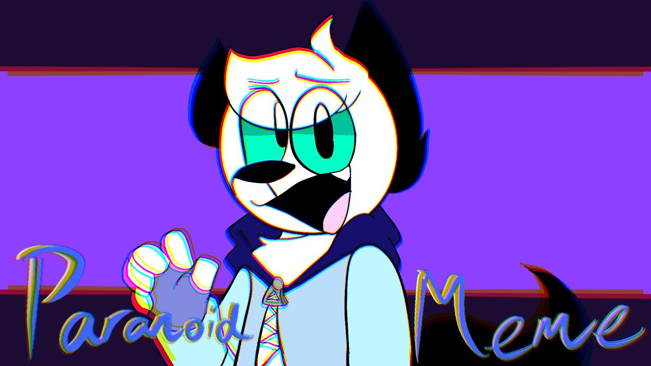 °Paranoid° [meme ft Sparky Fox] - YouTube