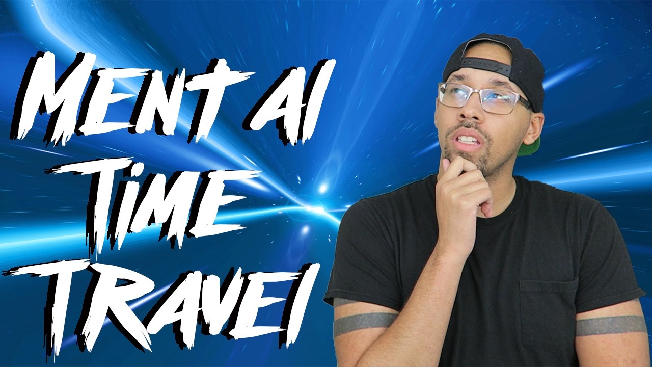 Mental Time Travel YouTube mental-time-travel-youtube