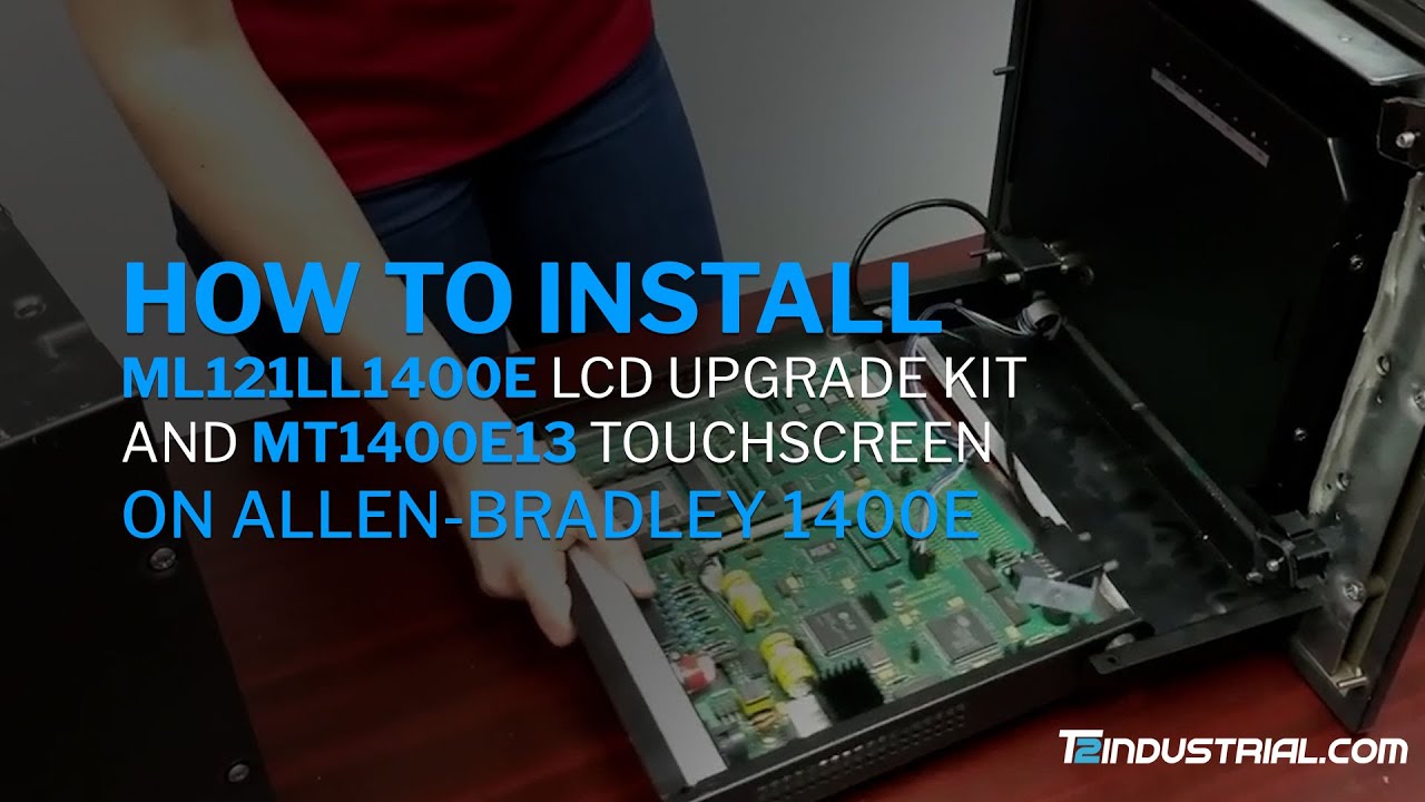 How to Install Allen-Bradley 1400E LCD and Touchscreen Upgrade Kit ...