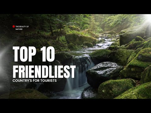 Top 10 Friendliest Countries For Tourist - YouTube