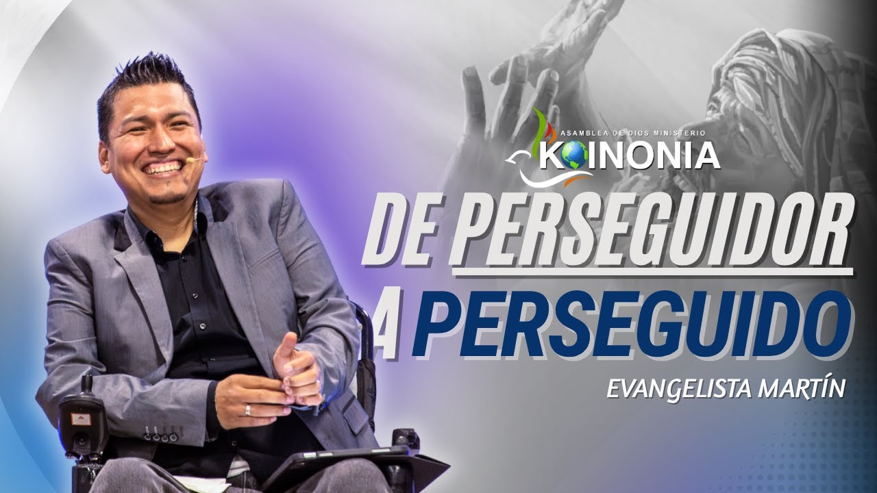 DE PERSEGUIDOR A PERSEGUIDO - Evangelista Martín - YouTube