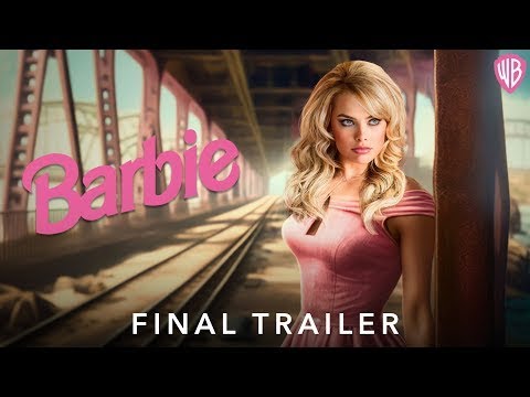 BARBIE Final Trailer 2023 Margot Robbie, Ryan Gosling, Warner Bros ...