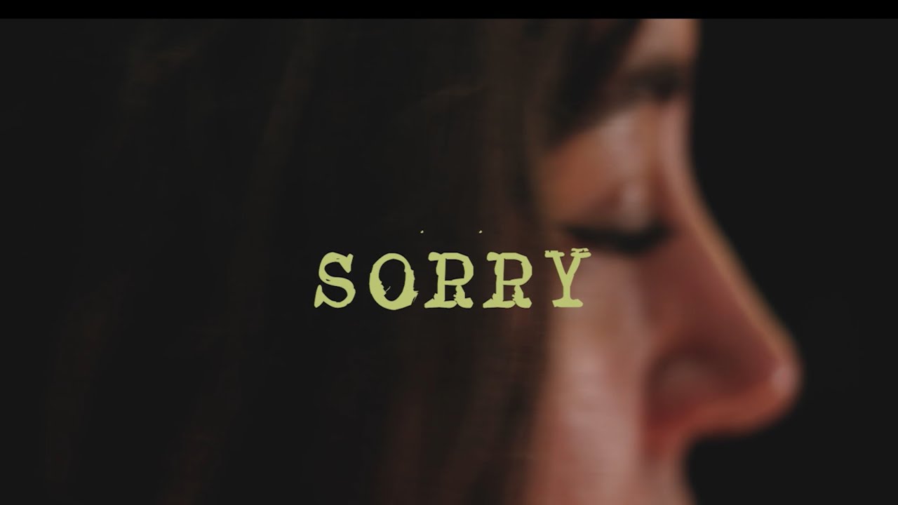 Sorry - Original Song (music video) - YouTube