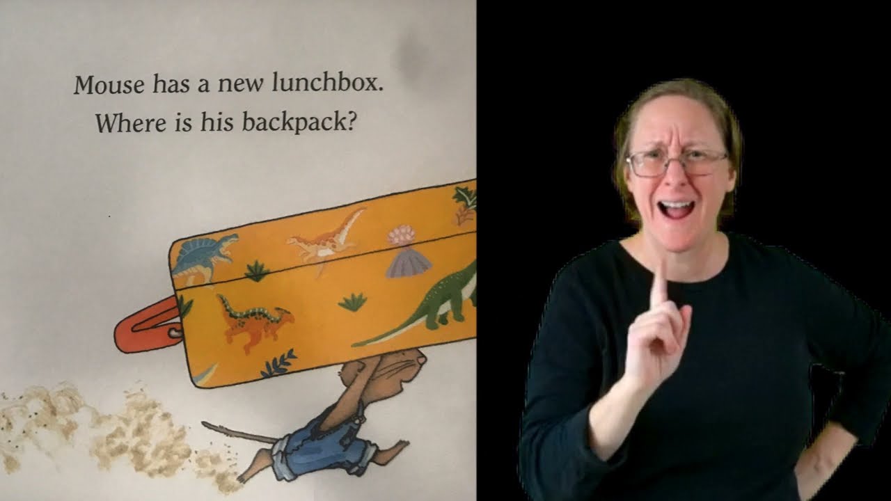 Time for School, Mouse! by Laura Numeroff in ASL with English voice ...
