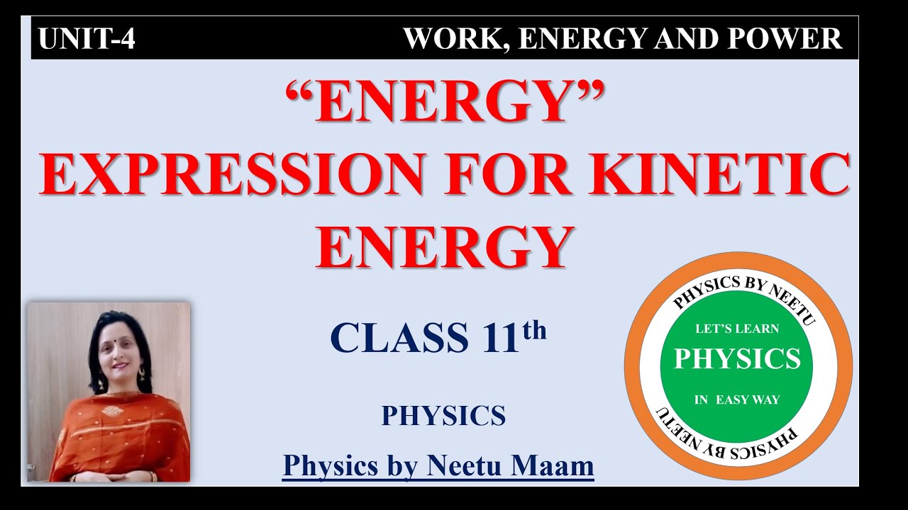 Expression For Kinetic Energy | Chapter 5 Work Energy and Power Class ...