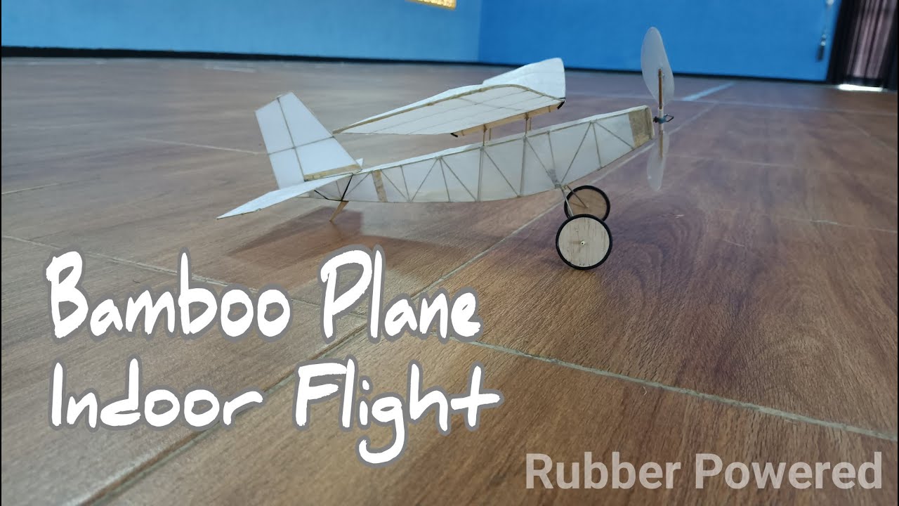 Pesawat Bambu Terbang Dalam Ruangan Apa Bisa? Rubber Powered Bamboo ...