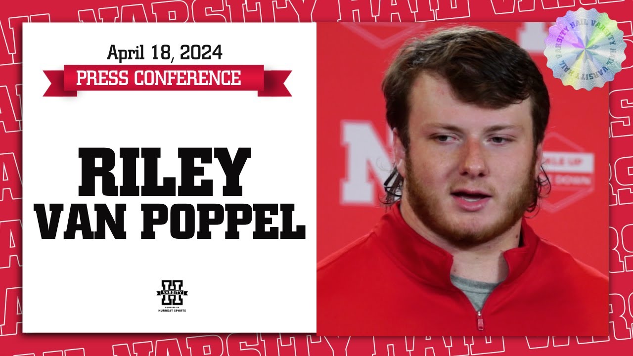 Nebraska Football DL Riley Van Poppel on playing a full year of college ...