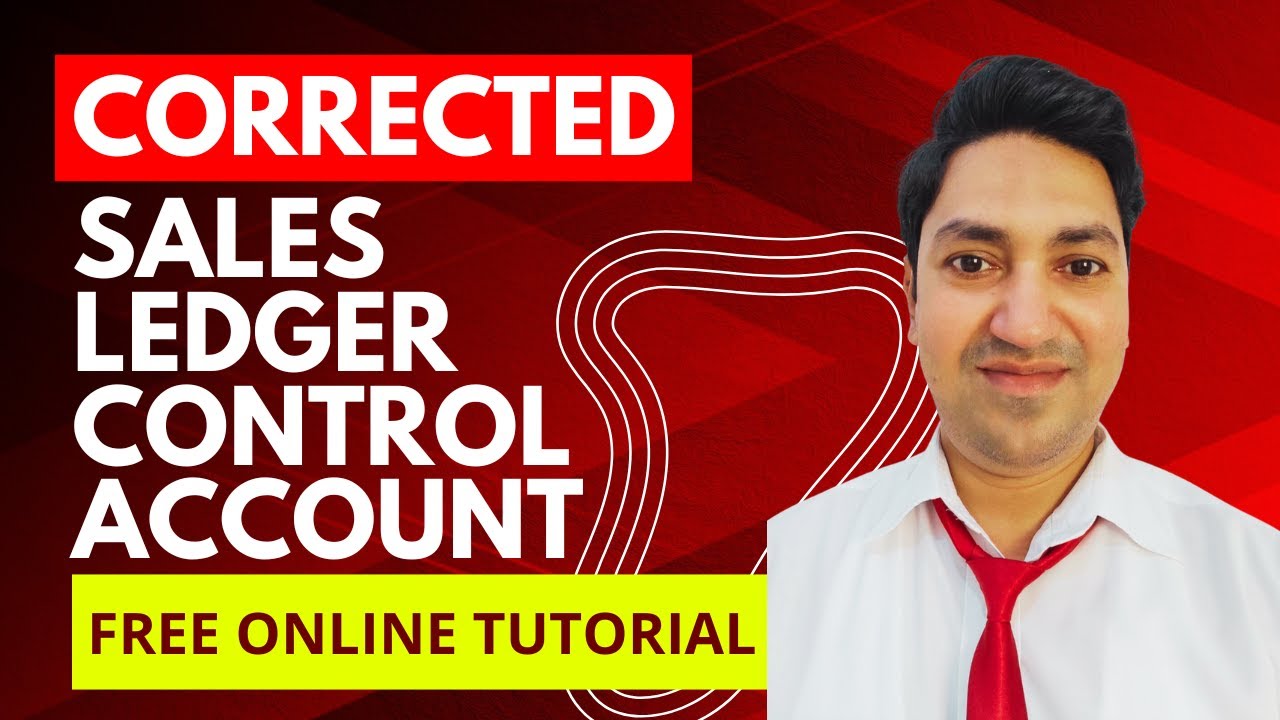 How To Prepare A Corrected Sales Ledger Control Account Control how-to-prepare-a-corrected-sales-ledger-control-account-control