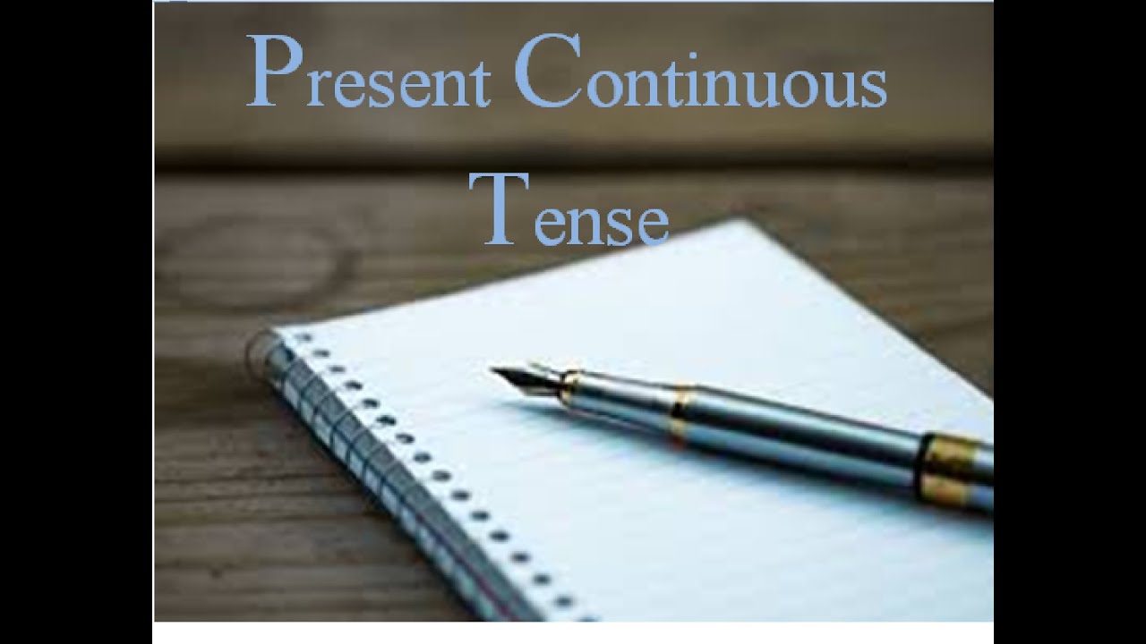 Lecture # 2 Introduction to Present Continuous Tense. With Complete ...
