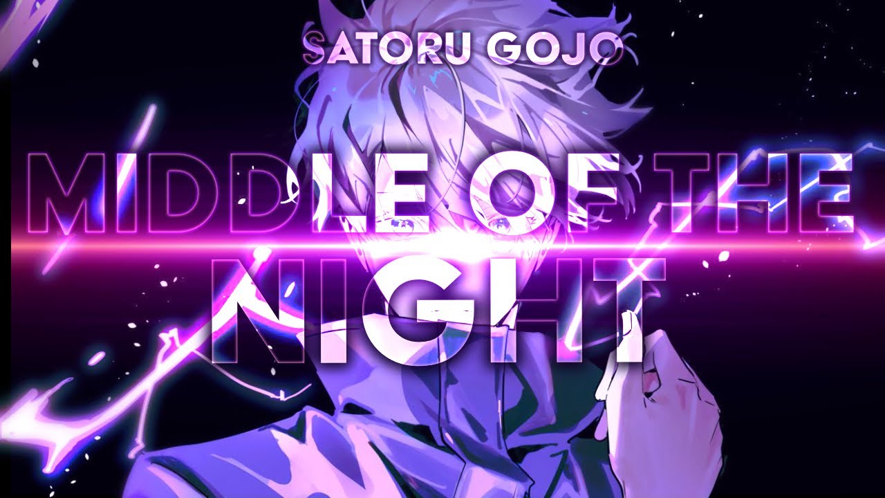 Satoru Gojo - Middle of The Night 🌙 [Edit/AMV] - YouTube
